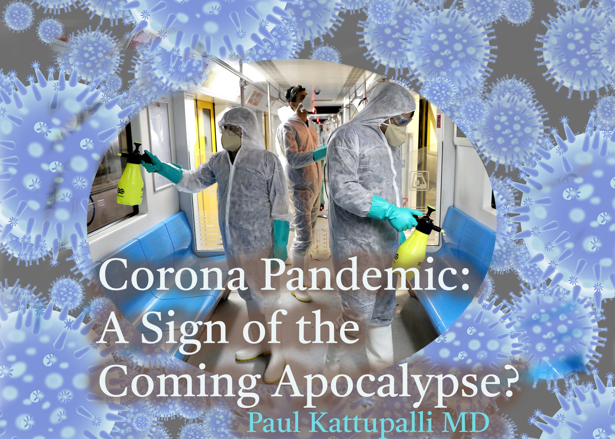 Corona Pandemic: A Sign of the Coming Apocalypse? – Defender's Voice