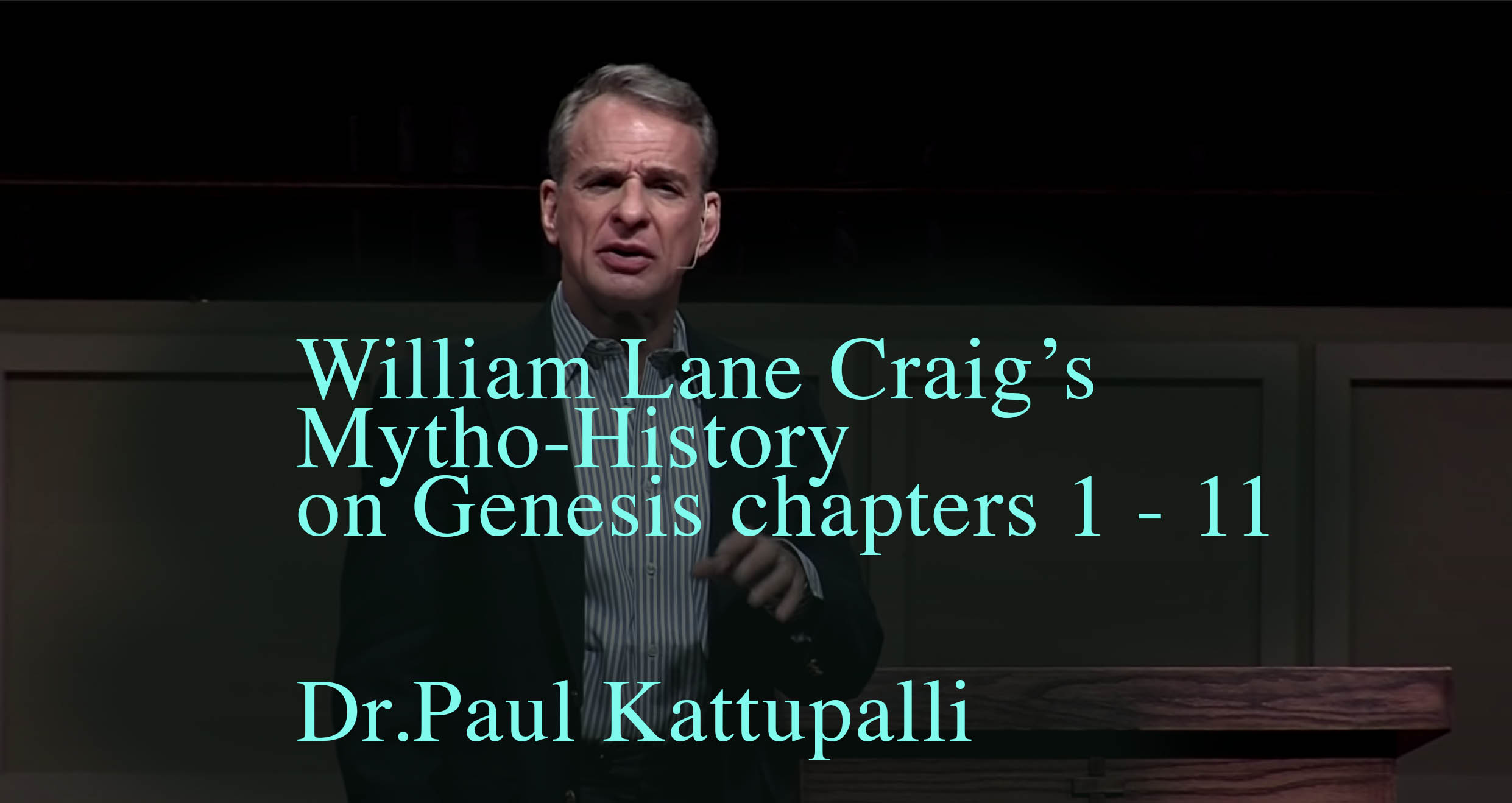 William Lane Craig’s Dangerous views on Scripture, Genesis 1-11 as ...